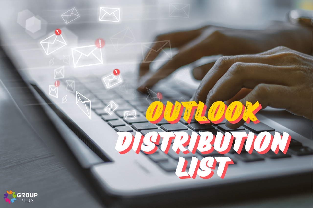 Understanding How an Outlook Distribution List Works | GroupFlux